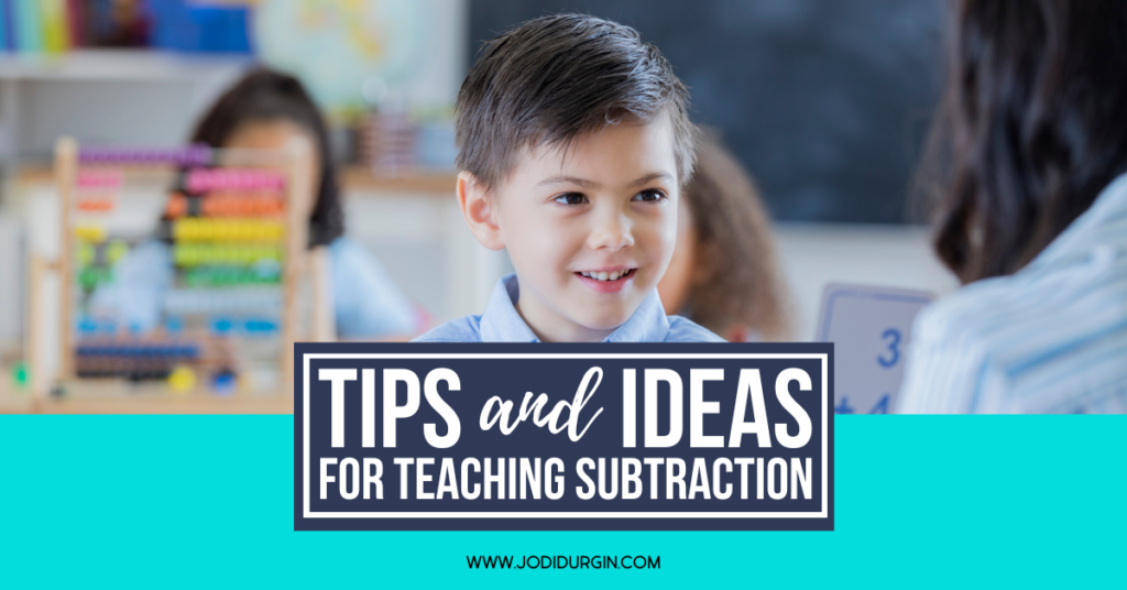How to Teach Subtraction in 2025 - Teaching with Jodi Durgin and Company