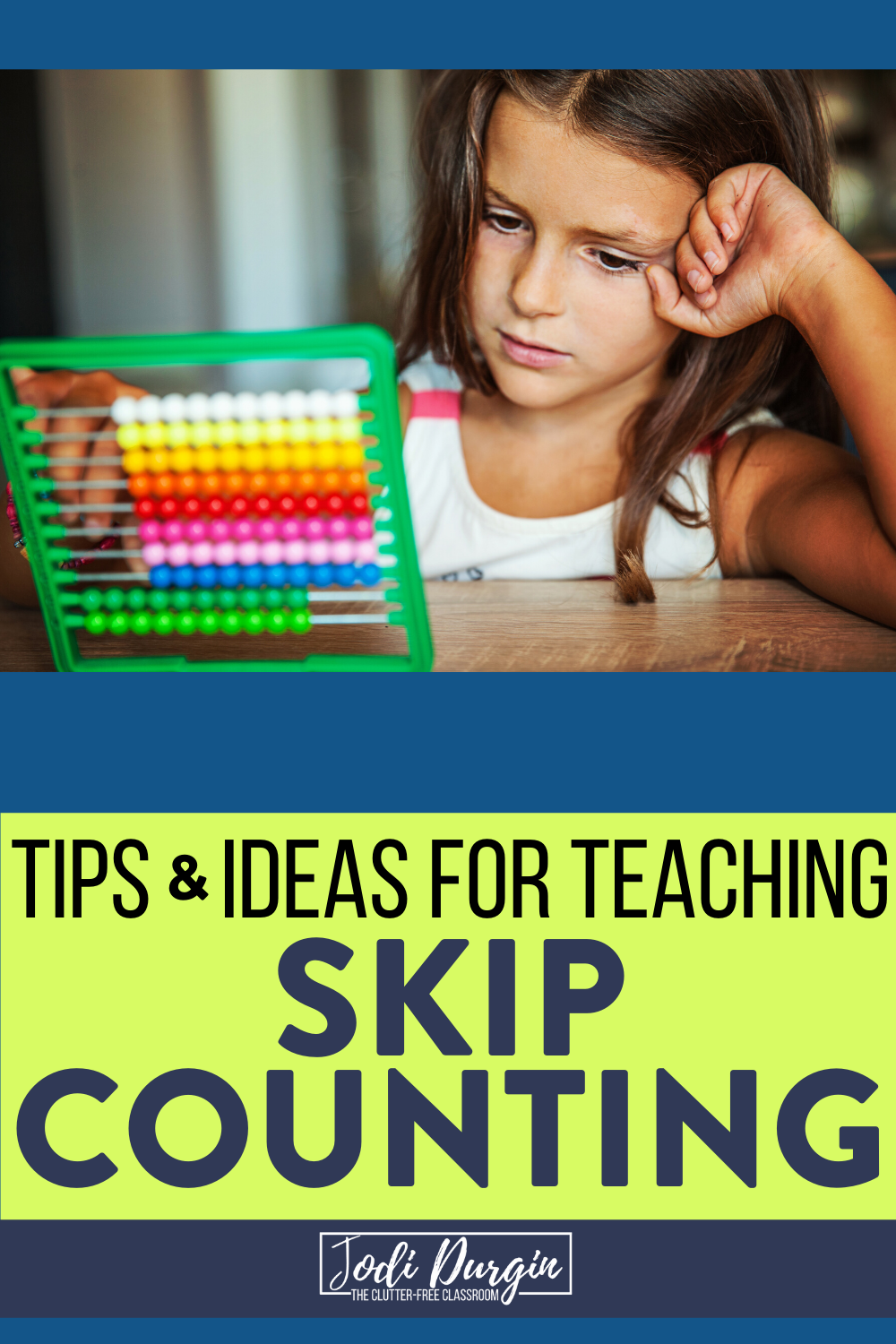 How to Teach Skip Counting - Clutter-Free Classroom | by Jodi Durgin