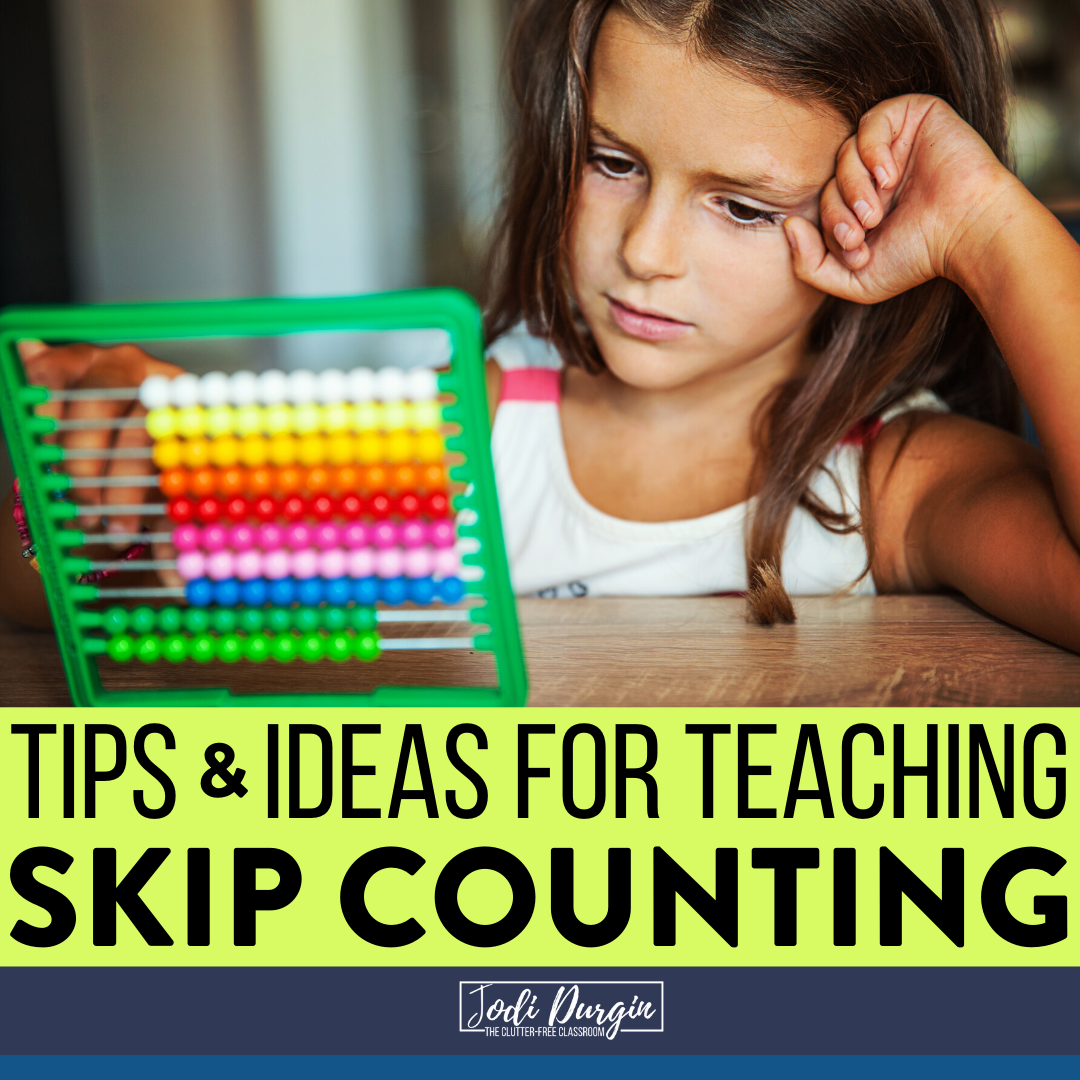 How to Teach Counting and Skip Counting within 1,000 - Clutter-Free Classroom | by Jodi Durgin