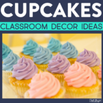 Cupcake Classroom Theme Ideas for Elementary Teachers in 2026 ...