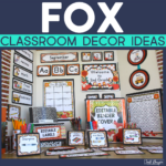 Fox Classroom Theme Ideas for Elementary Teachers in 2024 - Teaching ...