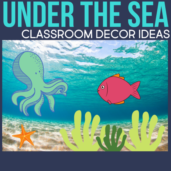 Under the Sea Classroom Theme Ideas for Elementary Teachers in 2026 ...