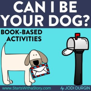 Can I Be Your Dog? Activities and Lesson Plans for 2025 - Teaching with ...