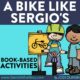 A Bike Like Sergio's Activities and Lesson Plans for 2025 - Teaching ...