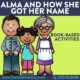 Alma and How She Got Her Name Activities and Lesson Plans for 2025 ...