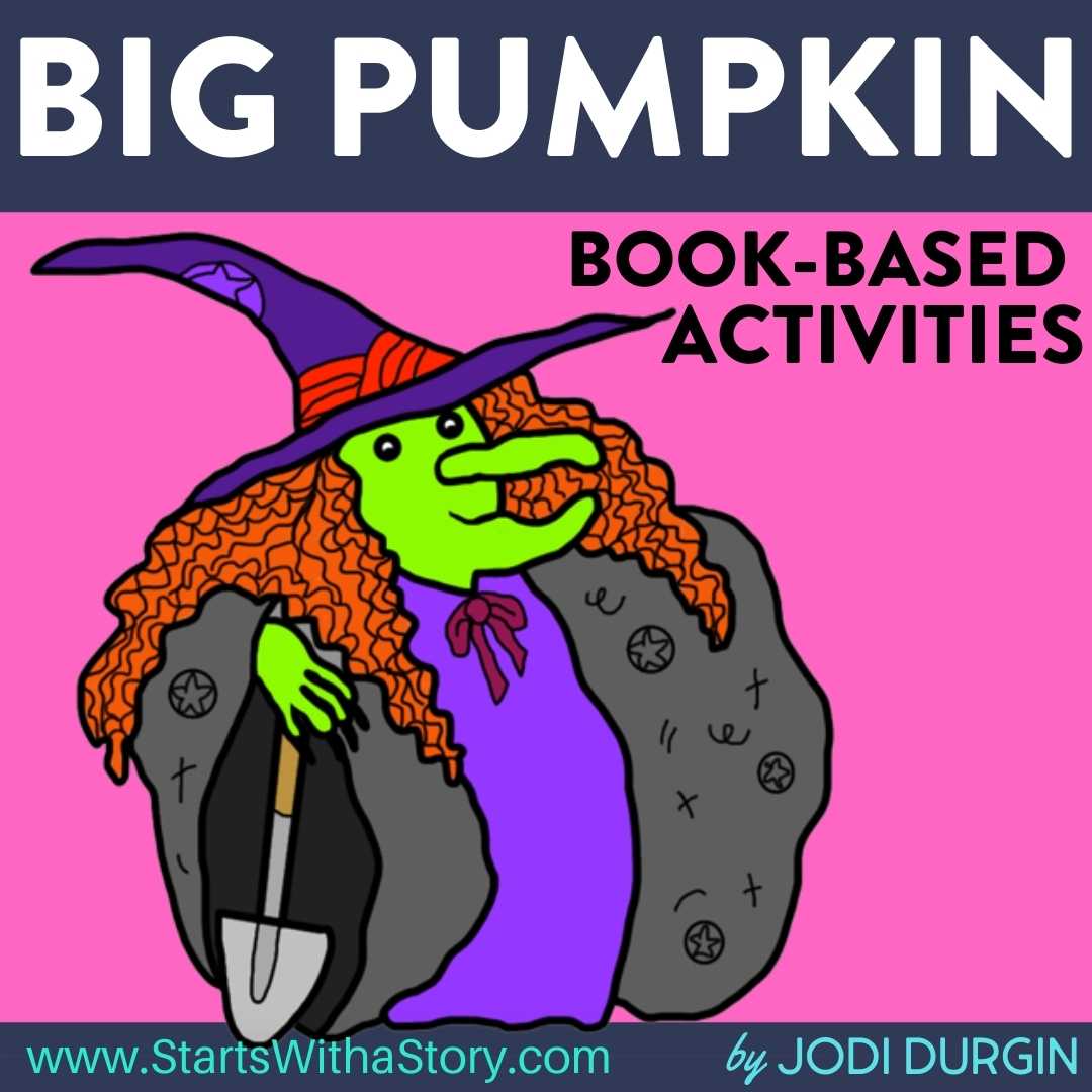Big Pumpkin Activities and Lesson Plans for 2025 - Teaching with Jodi ...