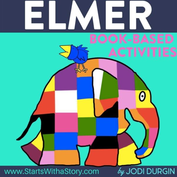 Elmer Activities and Lesson Plans for 2025 - Teaching with Jodi Durgin ...