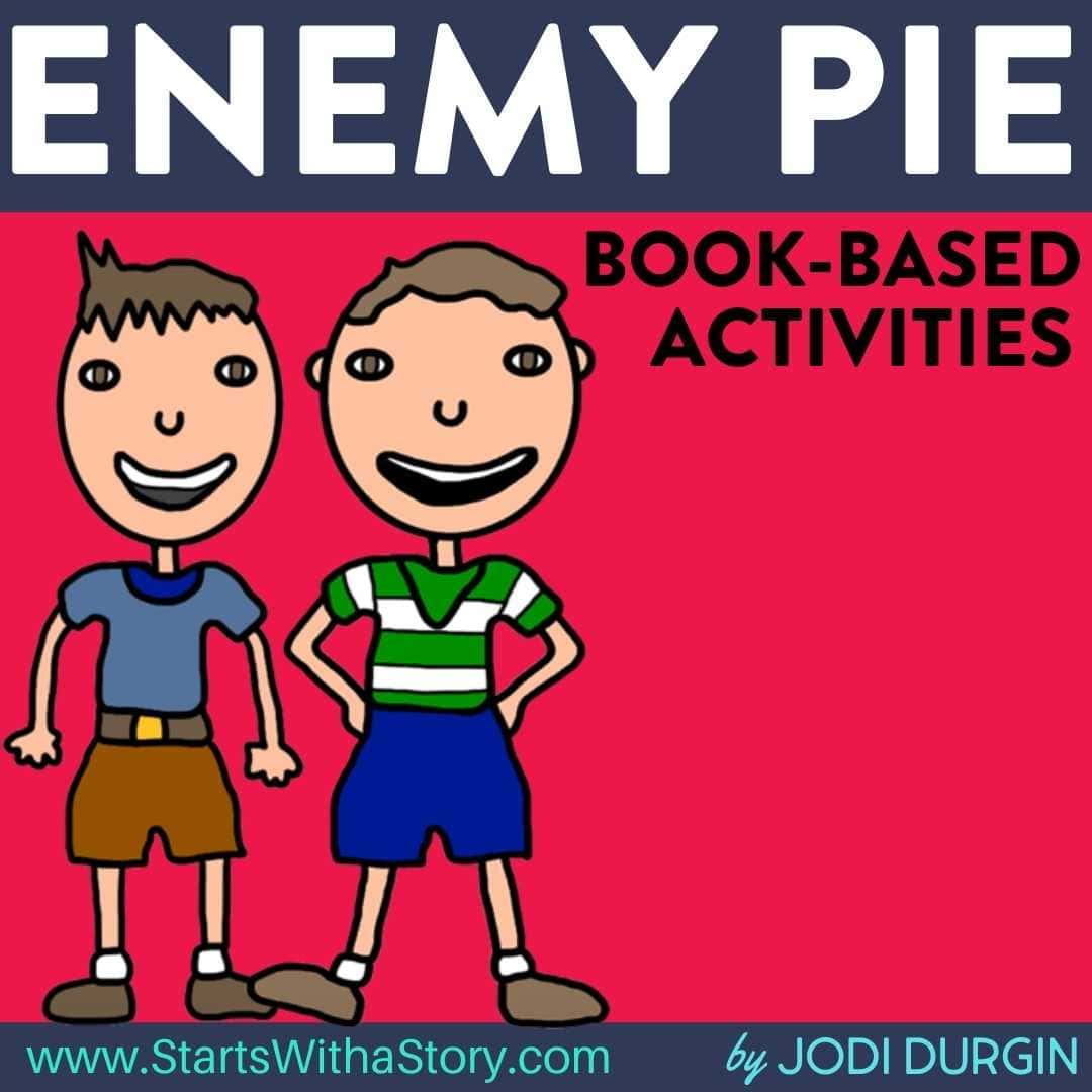 Enemy Pie Activities and Lesson Plans for 2025 - Teaching with Jodi ...