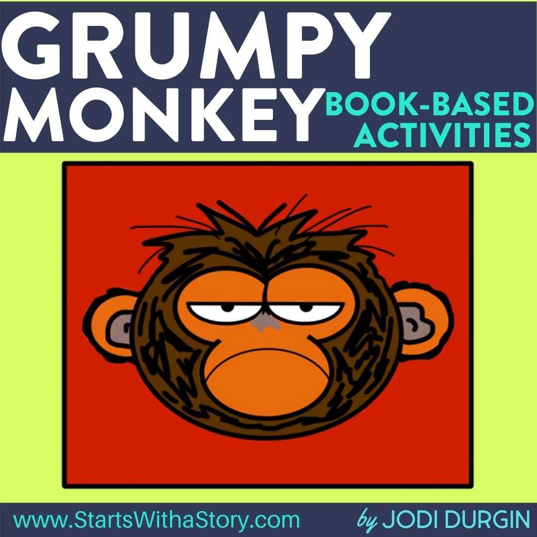 Grumpy Monkey Activities and Lesson Plans for 2025 - Teaching with Jodi ...