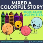 Mixed A Colorful Story Activities and Lesson Plans for 2025 - Teaching ...
