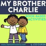 My Brother Charlie Activities and Lesson Plans for 2026 - Teaching with ...