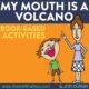 My Mouth is a Volcano Activities and Lesson Plans for 2025 - Teaching ...