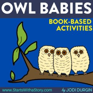 Owl Babies Activities and Lesson Plans for 2026 - Teaching with Jodi ...