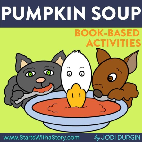Pumpkin Soup Activities and Lesson Plans for 2026 - Teaching with Jodi ...