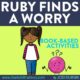 Ruby Finds a Worry Activities and Lesson Plans for 2025 - Teaching with ...