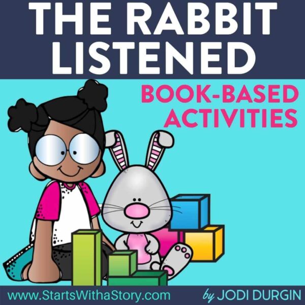 The Rabbit Listened Activities and Lesson Plans for 2025 - Teaching ...