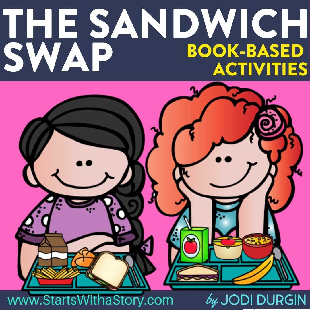 The Sandwich Swap Activities and Lesson Plans for 2025 - Teaching with ...