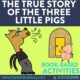 The True Story Of The Three Little Pigs Activities and Lesson Plans for ...