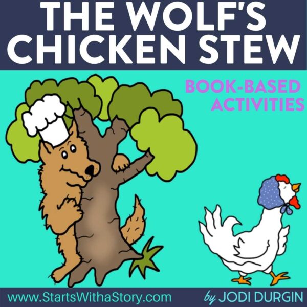 The Wolf's Chicken Stew Activities and Lesson Plans for 2025 - Teaching ...