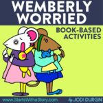 Wemberly Worried Activities and Lesson Plans for 2025 - Teaching with ...