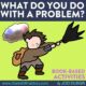 What Do You Do With a Problem? Activities and Lesson Plans for 2025 ...