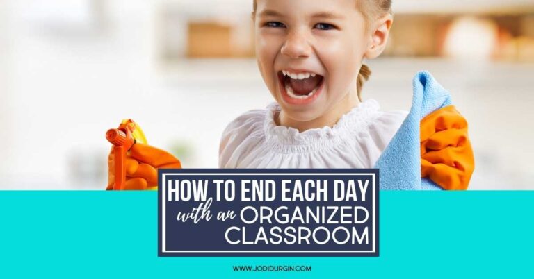 How to Keep your Classroom Clean and Tidy in 2025 - Teaching with Jodi ...