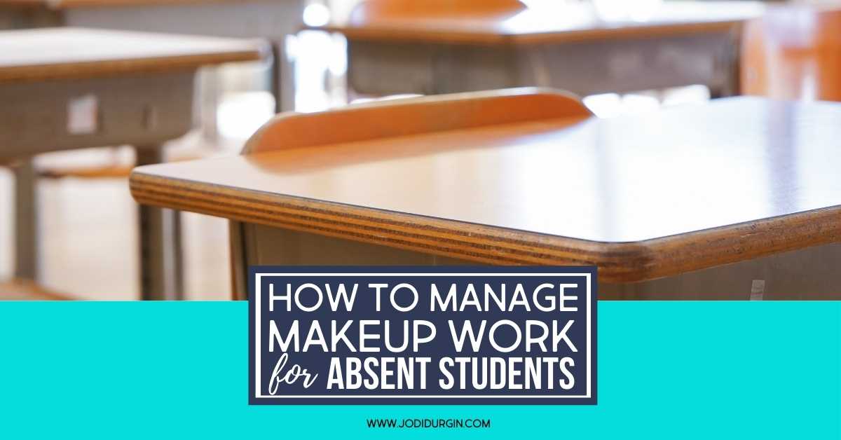 Absent Students: How Teachers Can Keep Track of Make-Up Work in 2026 ...