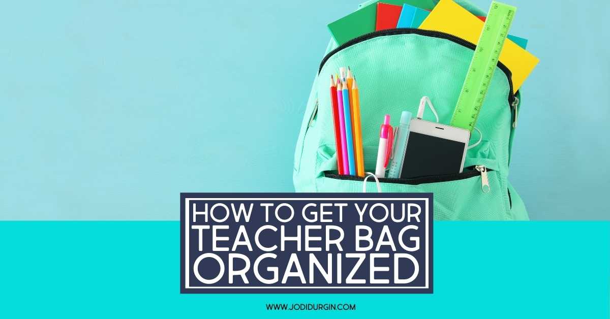 Teacher Bag Organization Ideas for Elementary Educators in 2026 ...