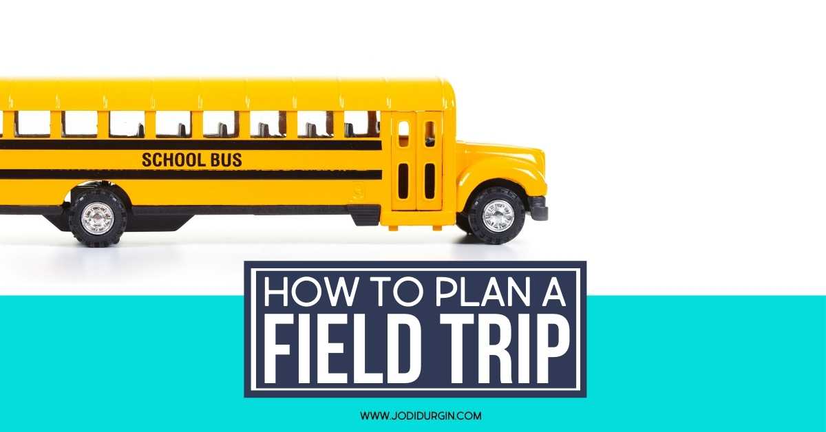 How to Plan a Field Trip: What Elementary Teachers Need to Know in 2026 ...