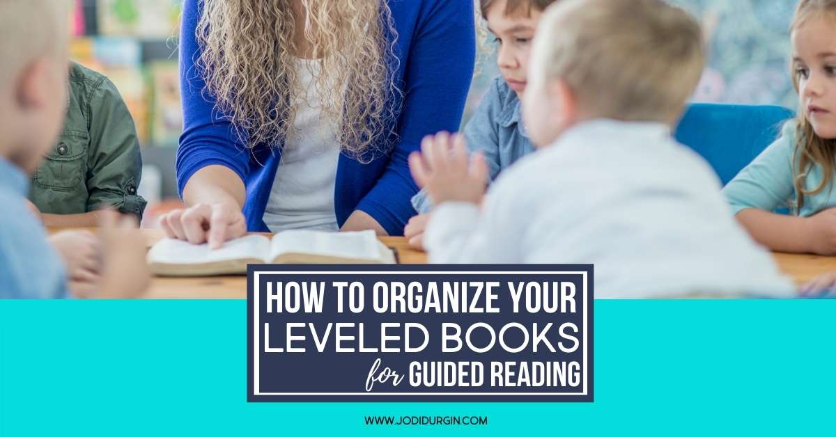 How to Organize Your Leveled Classroom Library for Guided Reading ...