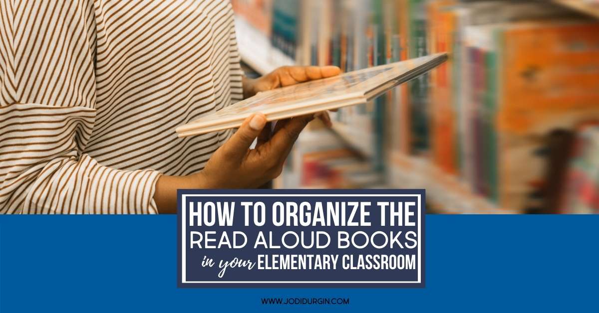 8 Classroom Book Organization Ideas for Organizing Read Alouds ...