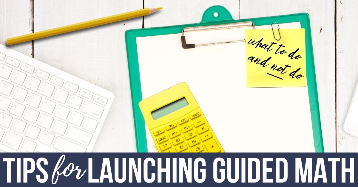 Launching Math Workshop and Implementing Guided Math - Teaching with ...