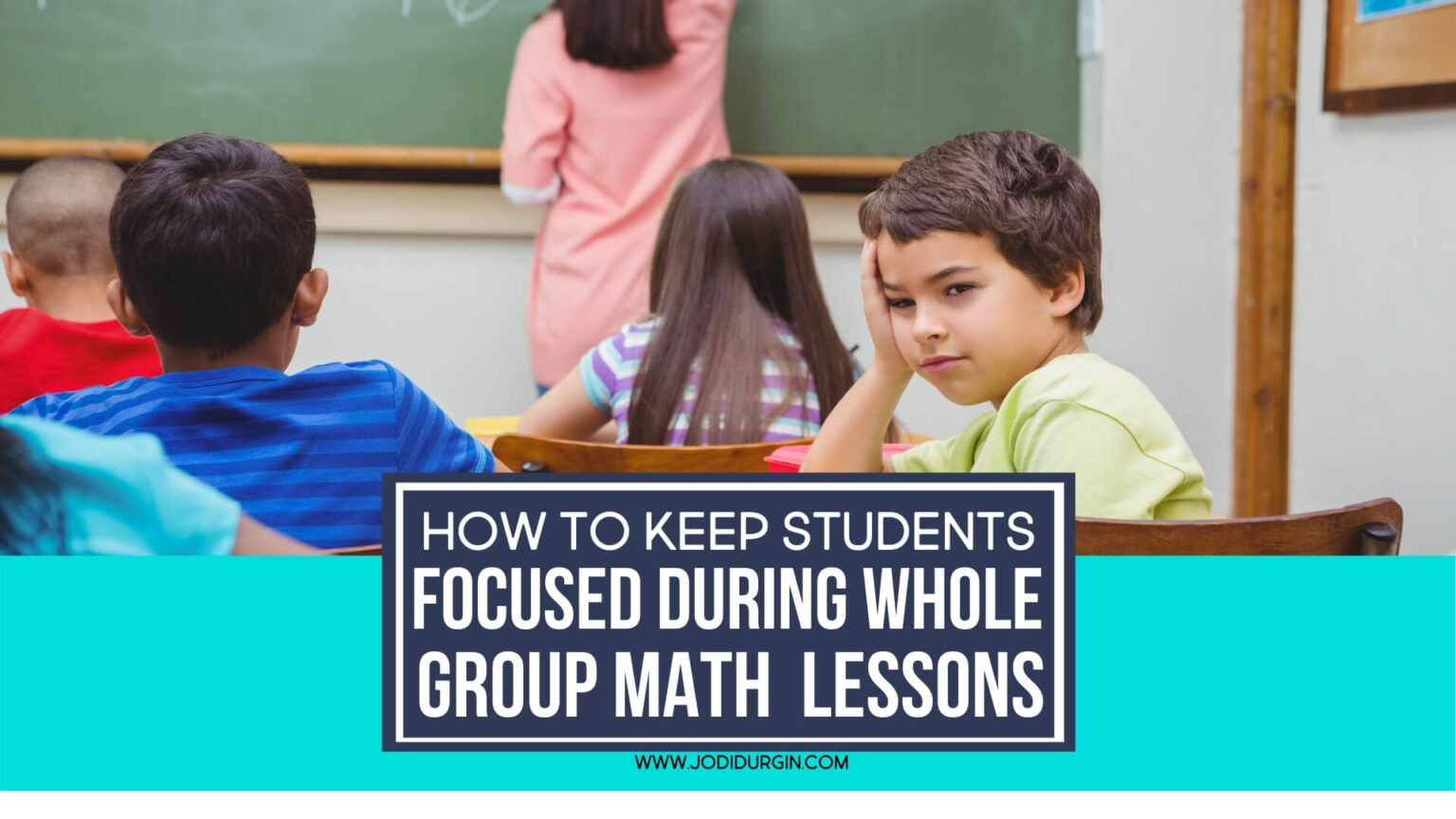 10 Tips for Improving Student Engagement in Math During Whole Group in ...