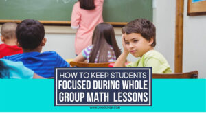 10 Tips for Improving Student Engagement in Math During Whole Group in ...