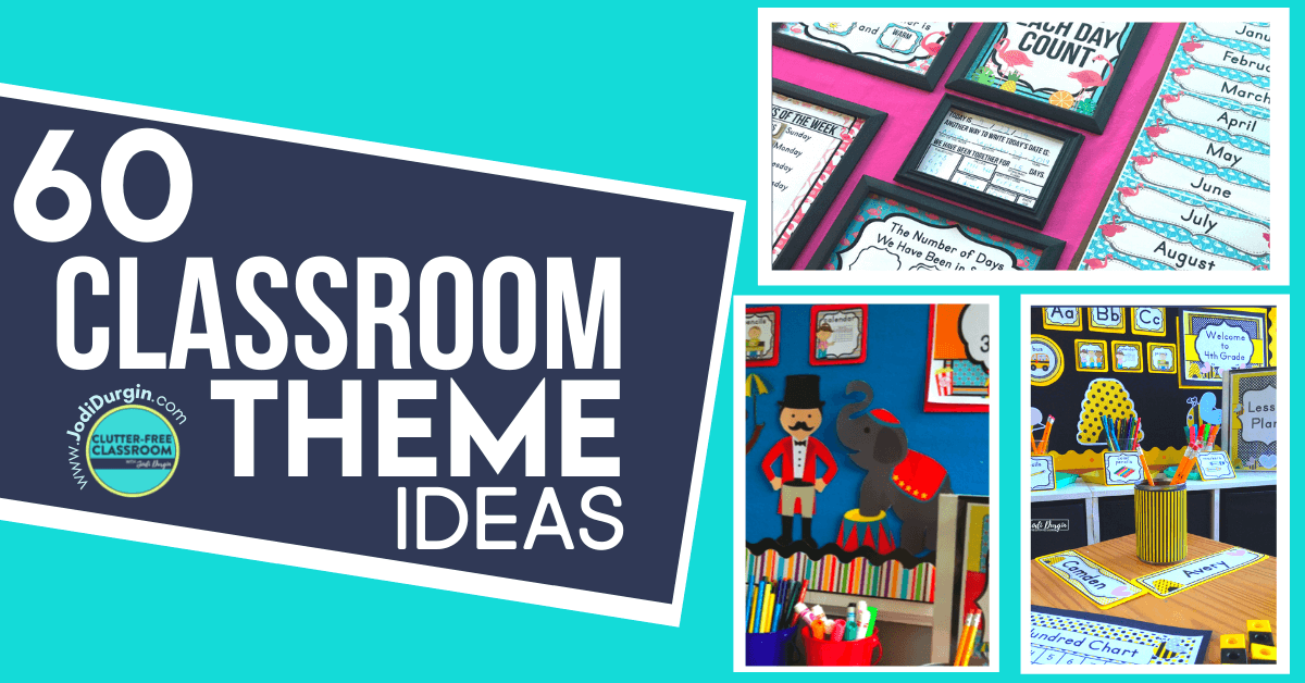 60 Themes For Classrooms At The Elementary Level In 2022 Clutter Free 60 Themes For Classrooms At The Elementary Level In 2022 Clutter Free
