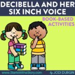Decibella and Her Six-Inch Voice Activities and Lesson Plans for 2025 ...