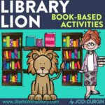 Library Lion Activities and Lesson Plans for 2025 - Teaching with Jodi ...