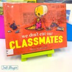 We Don't Eat Our Classmates Activities and Lesson Plans for 2025 ...