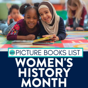 Women's History Month Read Alouds for the Elementary Classroom in 2025 ...
