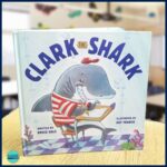 Clark the Shark Activities and Lesson Plans for 2025 - Teaching with ...