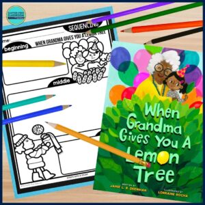 When Grandma Gives You a Lemon Tree Activities and Lesson Plans for ...