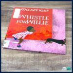 Whistle for Willie Activities and Lesson Plans for 2025 - Teaching with ...