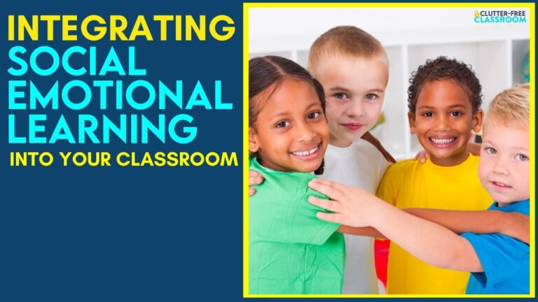 SEL in the Classroom: Everything Elementary Teachers Need to Know in ...