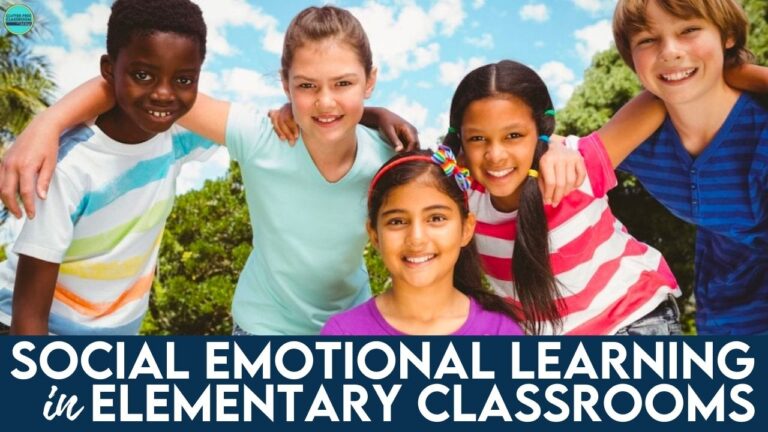 Social Emotional Learning in Schools: 6 Things Elementary Teachers Need ...
