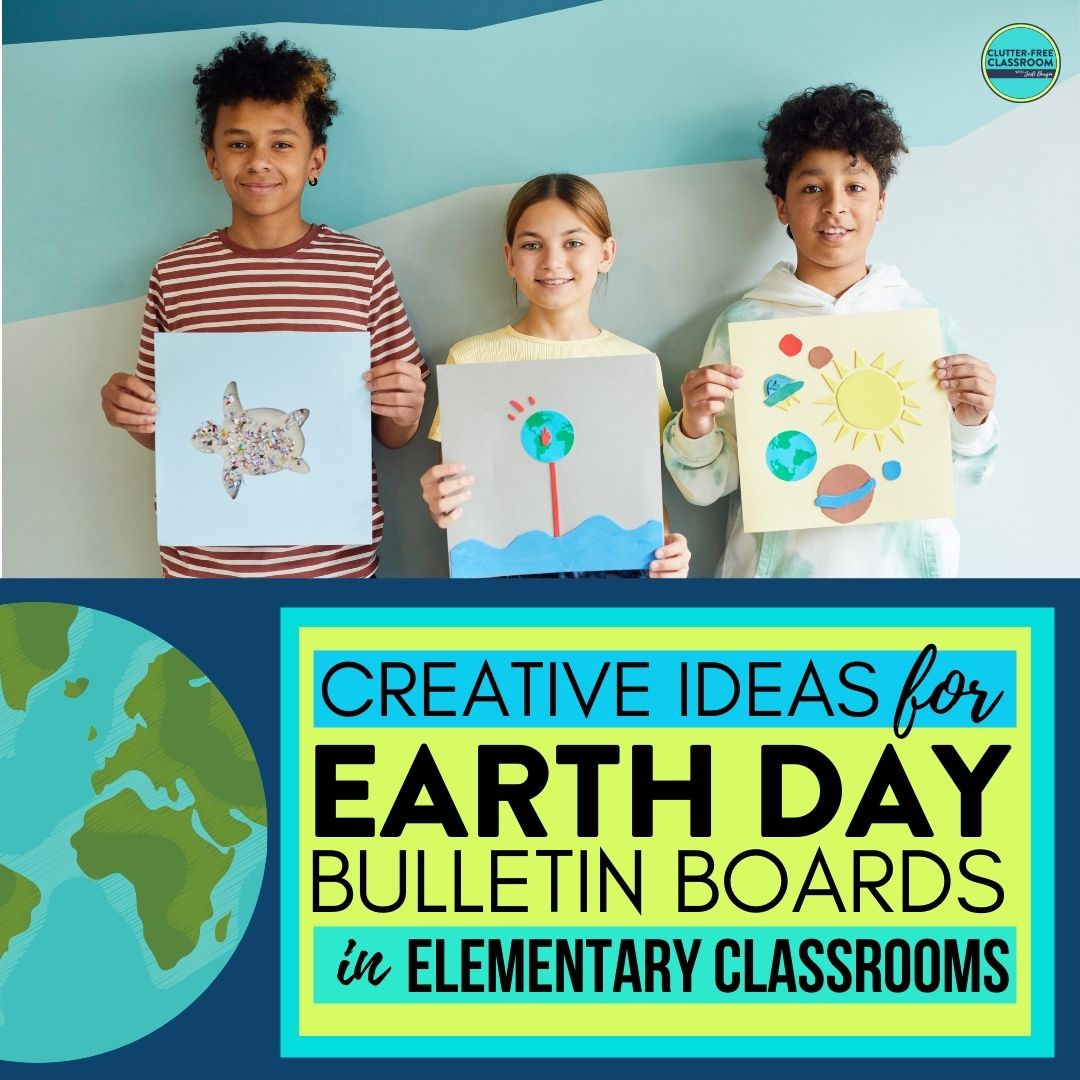 Earth Day Bulletin Boards for Elementary Teachers Celebrating the ...