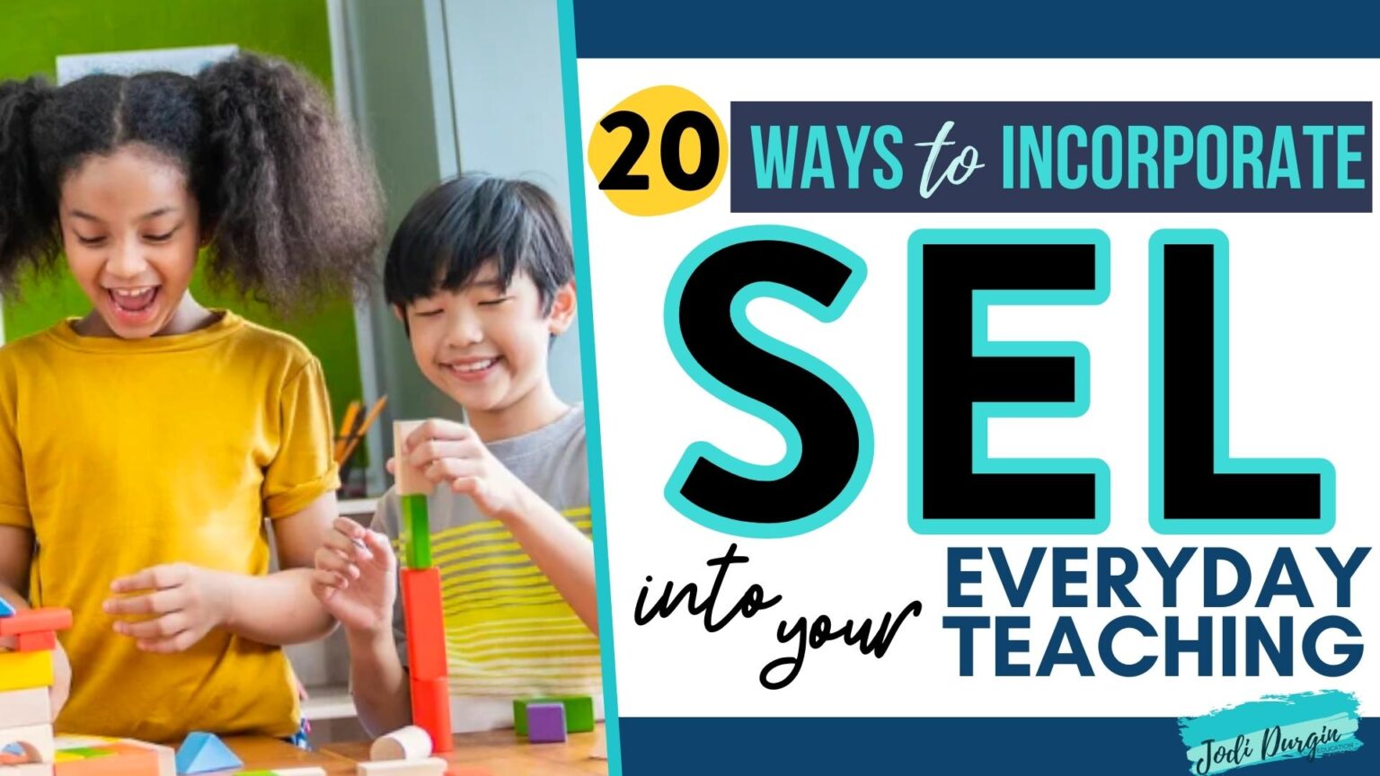 Integrating SEL into Everyday Instruction: 20 Social Emotional Learning ...