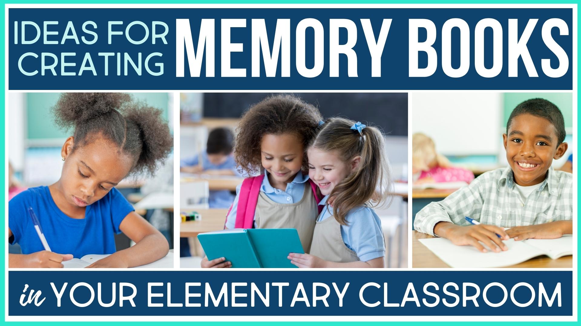 Memory Books for Elementary Students: A Fun Way to Practice Writing at ...