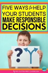 Teaching Responsible Decision Making Skills in Your Elementary ...