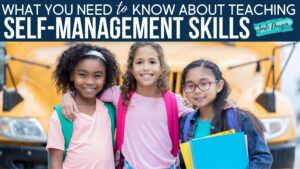 Teaching Self Management Skills in your 2024 Elementary Classroom ...