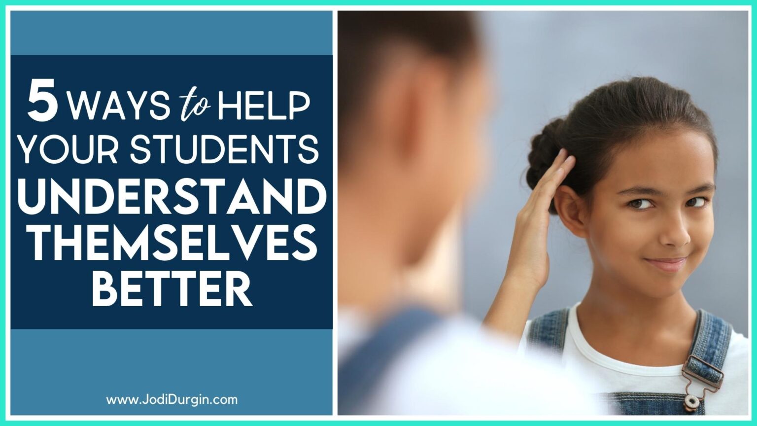 Teaching Self Awareness in the Classroom: What Elementary Teachers Need ...